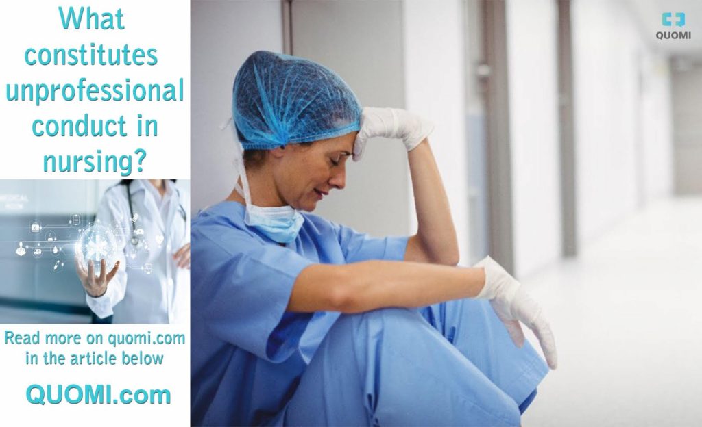 What Constitutes Unprofessional Conduct in Nursing? – Quomi ...