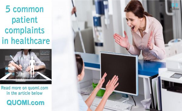 5 Common Patient Complaints in Healthcare – Quomi – Healthcare meets Social