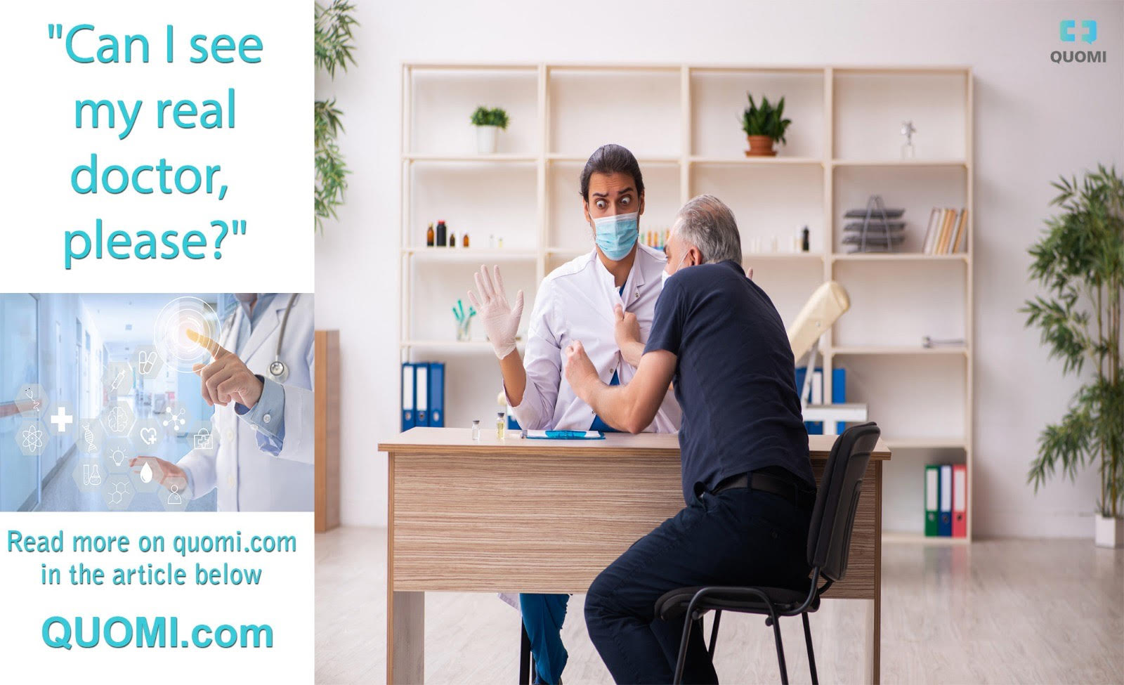 “Can I see my real doctor, please?” - Quomi - Healthcare meets Social