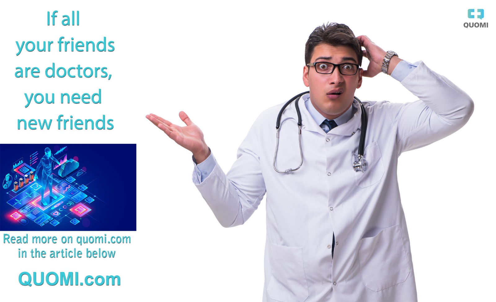 If All Your Friends Are Doctors, You Need New Friends – Quomi ...