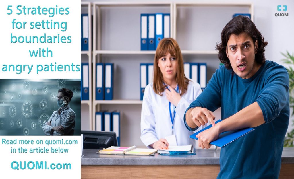 5 Strategies for Setting Boundaries With Angry Patients – Quomi ...