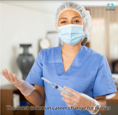 The Most Common Career Change for Nurses – Quomi – Healthcare meets Social