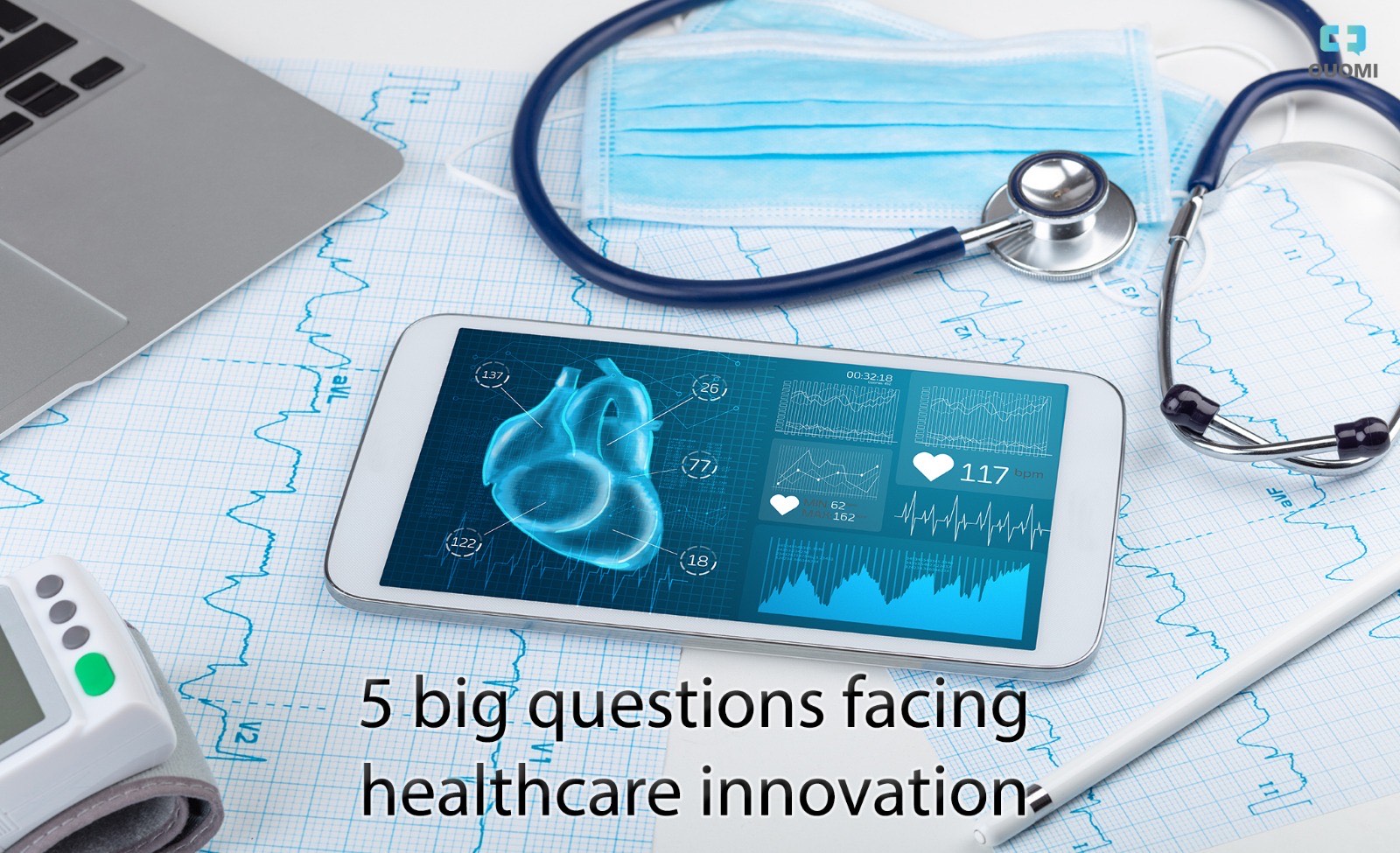5 big questions facing healthcare innovation - Quomi - Healthcare meets ...