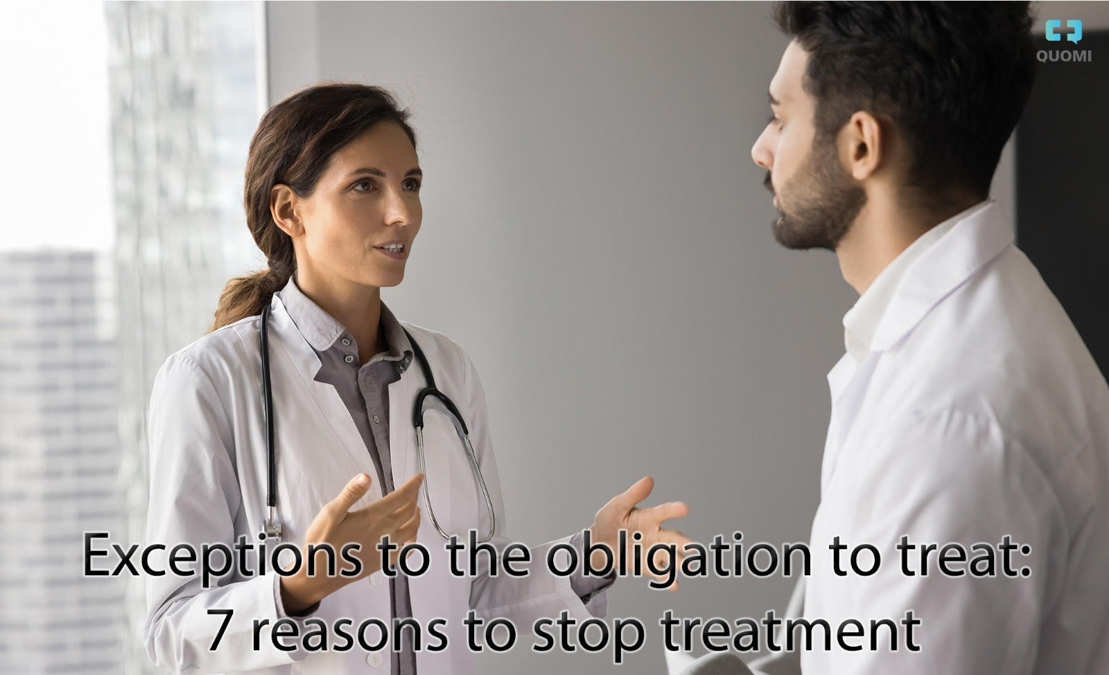 Exceptions to the obligation to treat: Doctors can stop treatment for ...
