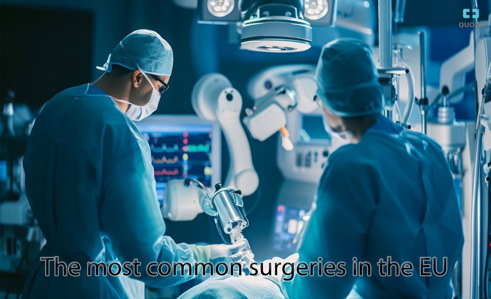 The most common things people have surgery for in the EU - Quomi ...