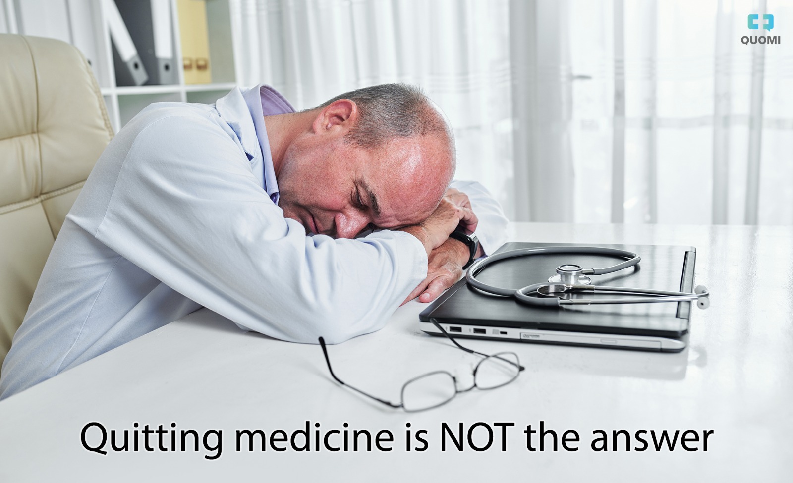 Quitting medicine is NOT the answer - Quomi - Healthcare meets Social