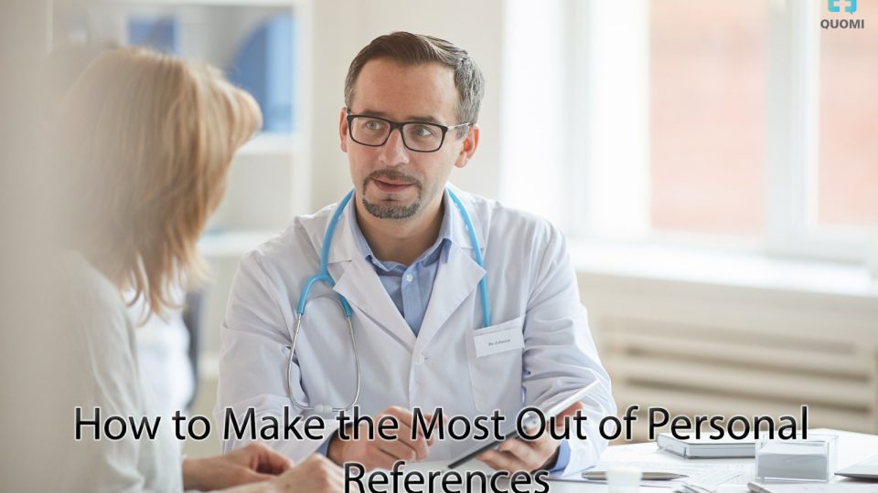 How to Make the Most Out of Personal References - Quomi - Healthcare ...