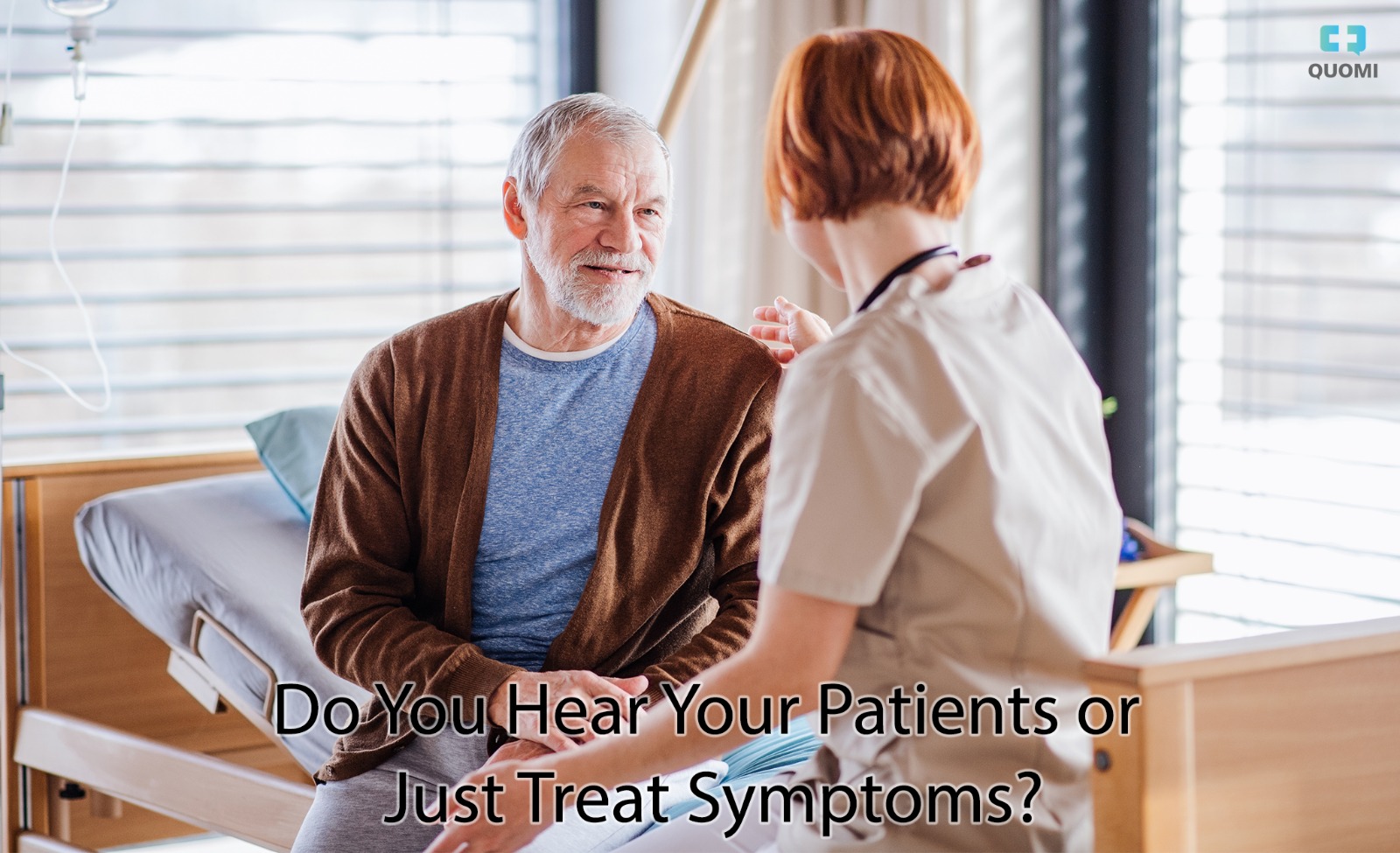Do You Hear Your Patients or Just Treat Symptoms? - Quomi - Healthcare ...