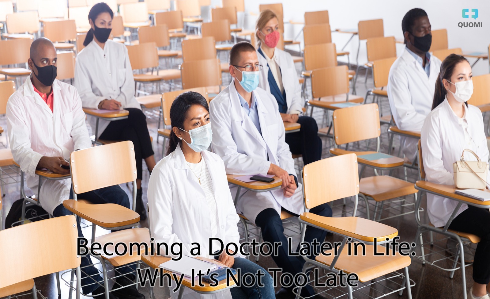 Becoming a Doctor Later in Life: Why It’s Not Too Late - Quomi ...