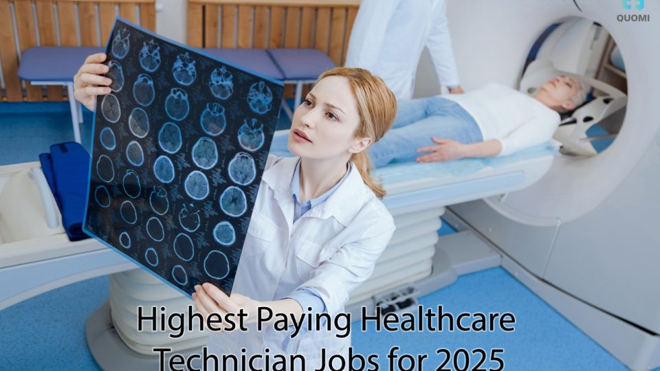 Highest Paying Healthcare Technician Jobs for 2025 - Quomi - Healthcare ...