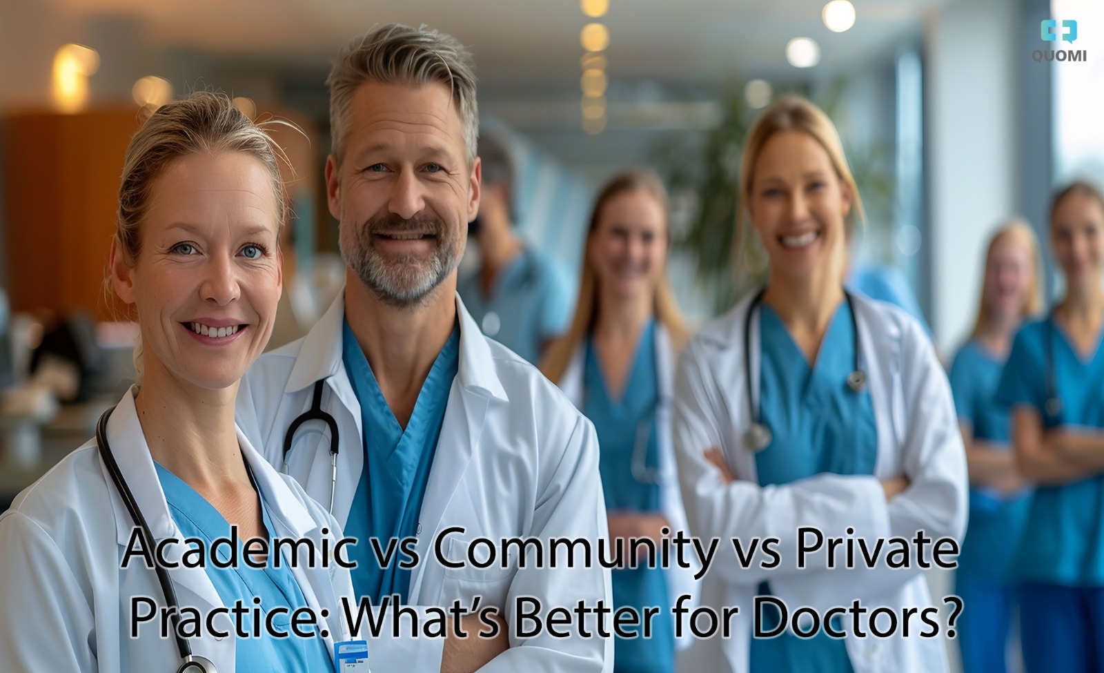 Academic vs Community vs Private Practice: What’s Better for Doctors ...