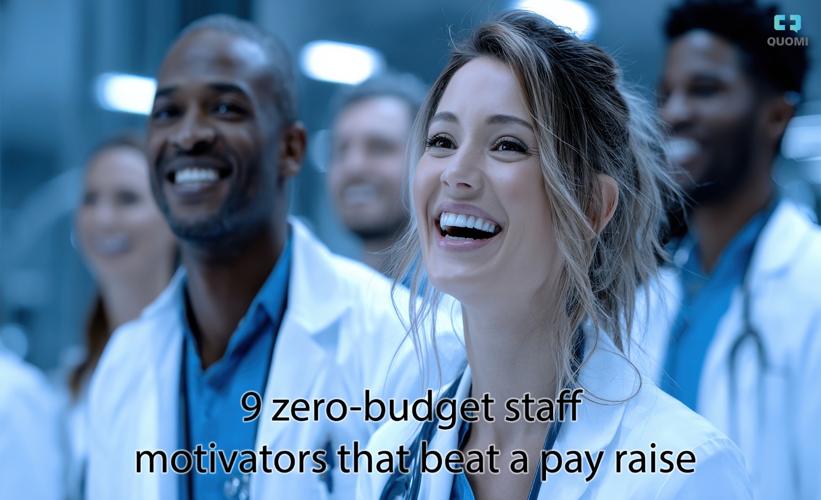 9 zero-budget staff motivators that beat a pay raise - Quomi ...