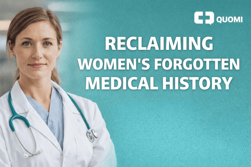 How Women Were Written Out of Medical History - Quomi - Healthcare ...