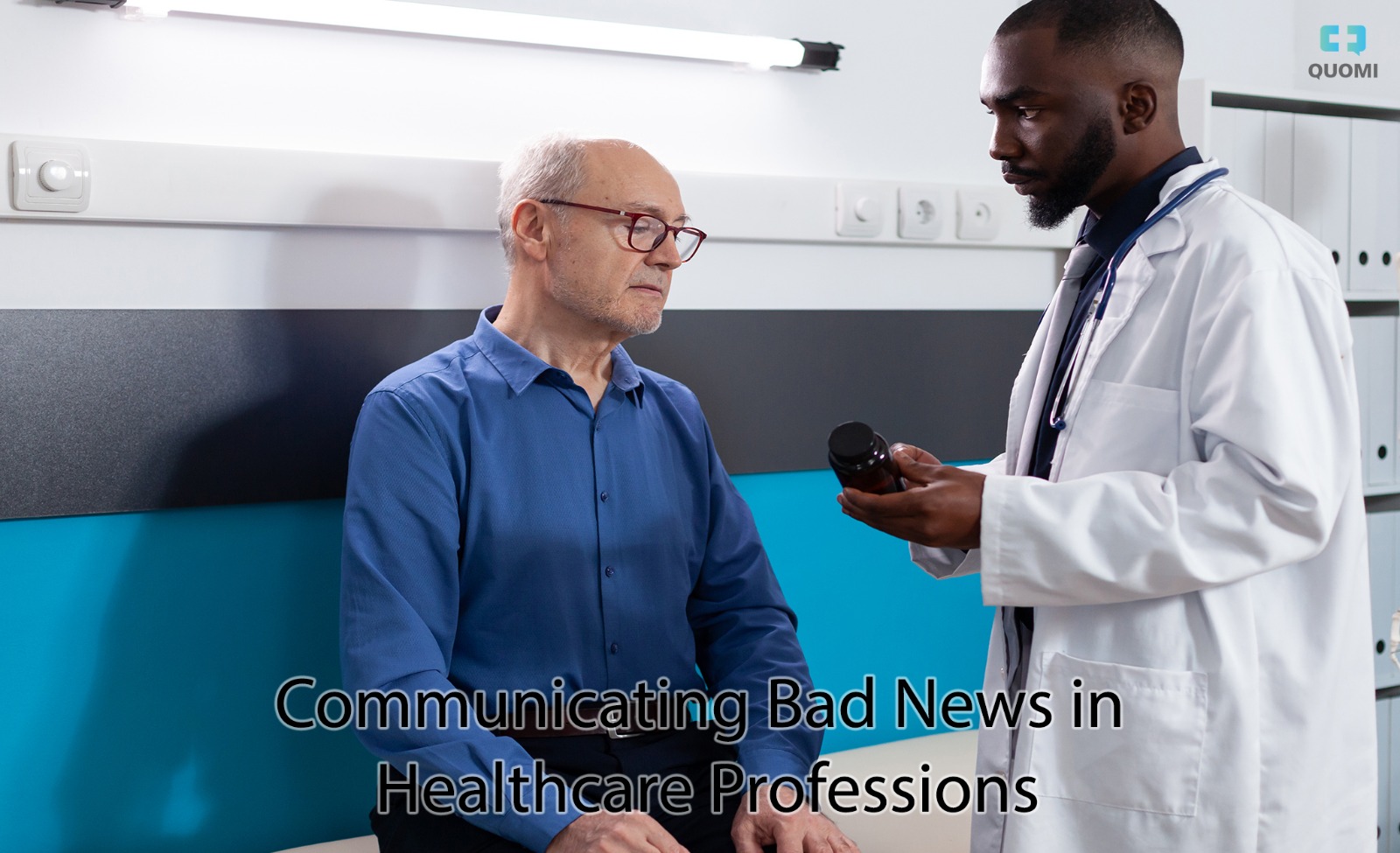 Communicating Bad News in Healthcare Professions - Quomi - Healthcare ...